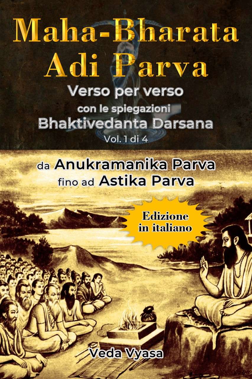 MAHA-BHARATA, ADI PARVA ** Verso per verso con le spiegazioni ...